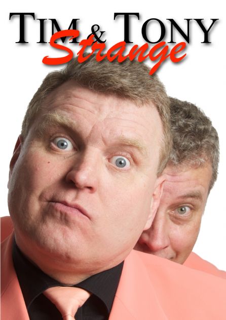 Tim & Tony Strange - Hilarious Comedy Duo for Events
